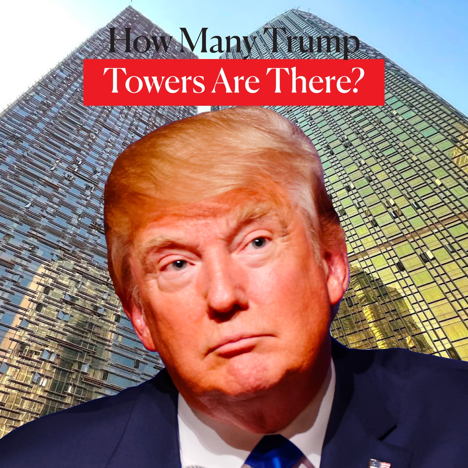 How Many Trump Towers Are There? - Ironsides Group